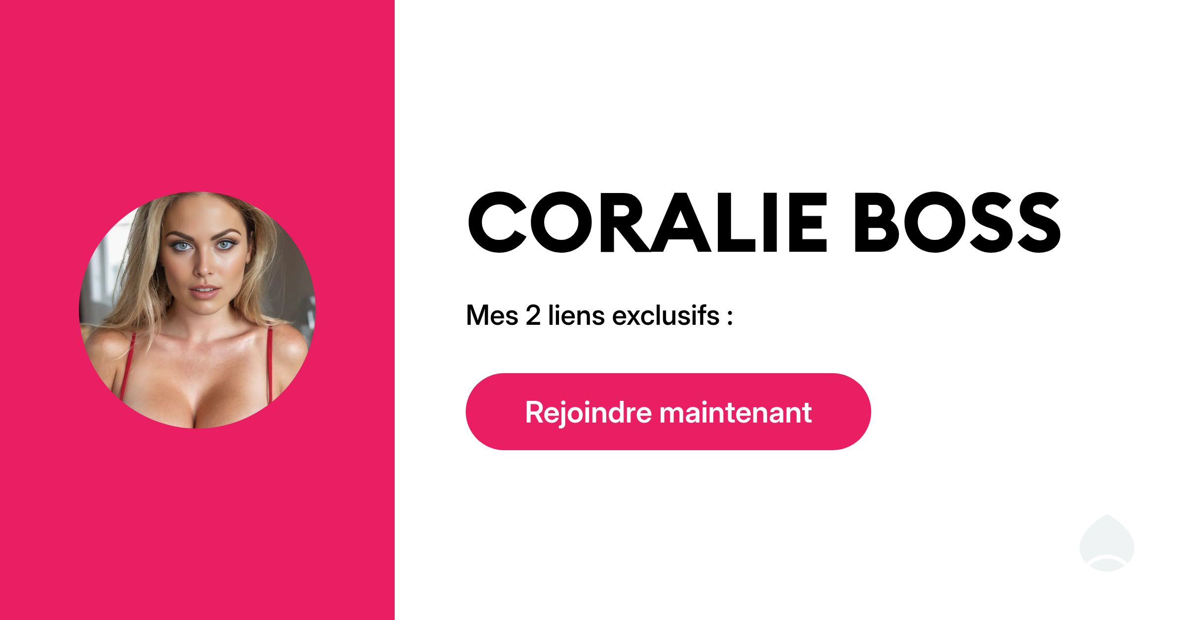 CORALIE BOSS - Mes 2 liens exclusifs